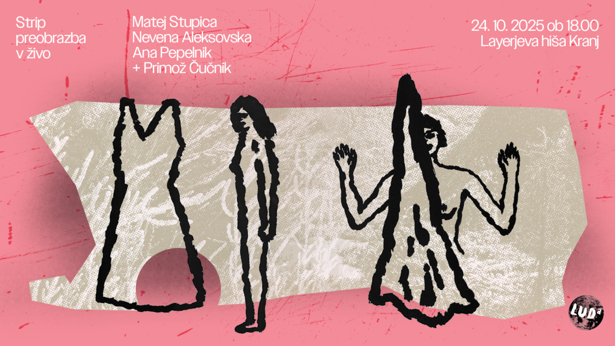 Strip preobrazba: Matej Stupica, Nevena Aleksovska, Ana PepelnikLUD ...